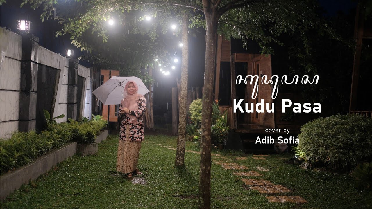 Lirik Kidung Kudu Pasa Lengkap dengan Terjemah Bahasa Indonesia - Adib Sofia
