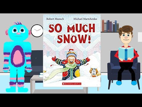 So Much Snow by Robert Munsch Books Read Aloud for Children – Toy Time ...