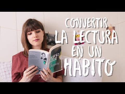 ¿COMO CREAR EL HÁBITO DE LA LECTURA? – Escalando Libros