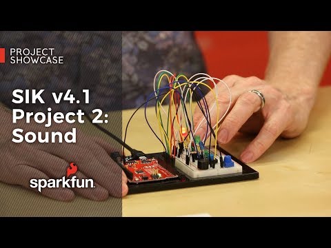 Project Showcase: SIK v4.1 Project 2: Sound: A New video by SparkFun Electronics – eLearnTronics