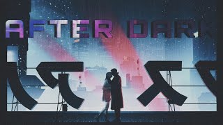 Blade Runner 2049×Drive | After Dark | literally me
