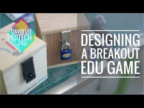 Designing a Breakout EDU Game | David Lee EdTech