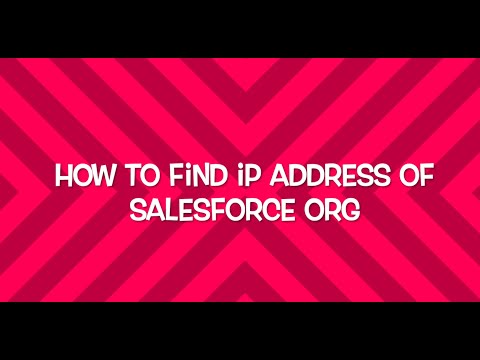 How to check the ip address of the salesforce org? – Sunil Khuwal