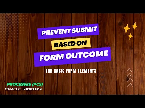 How to prevent form submit using on submit event in Processes (PCS) for Oracle Integration (OIC ...