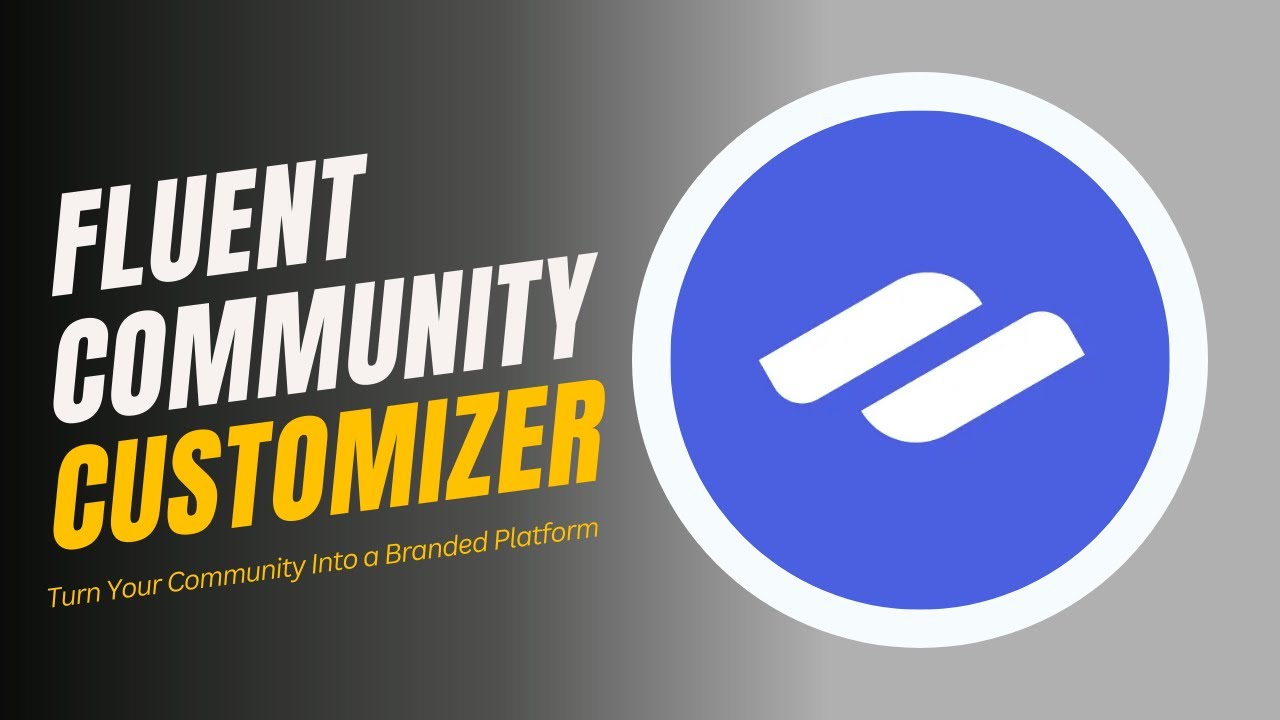 Fluent Community Customizer – WPLaunchify
