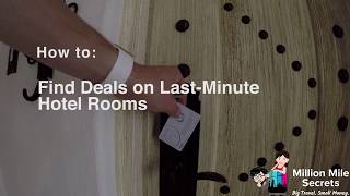 How to Find Deals on Last-Minute Hotel Rooms!