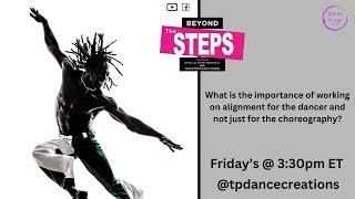 What is the importance of working on alignment for the dancer and not just for the choreography?
