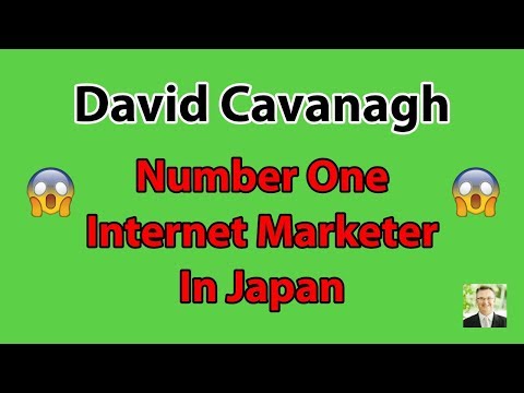 David Cavanagh Number 1 Internet Marketer In Japan – David Cavanagh