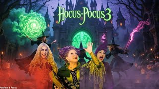 Hocus Pocus 3 Full Movie (2025) ???? Sanderson Sisters’ DARK Return?! ????♀️???? | Review & Facts
