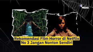 Rekomendasi Film Horor di Netflix