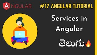 #17 Services in angular in telugu | Angular tutorial in telugu