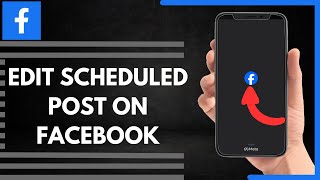 How To Edit Scheduled Post On Facebook