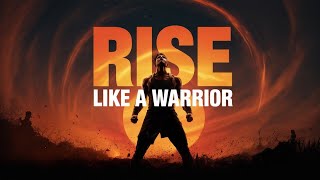 Rise Like a Warrior | Unleash Your Inner Strength | MMC (LIFE)