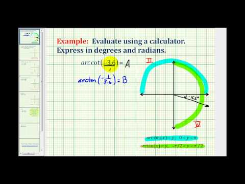 Ex: Evaluate arccot(-3.6) Using a Calculator | Math Help from Arithmetic through Calculus and beyond