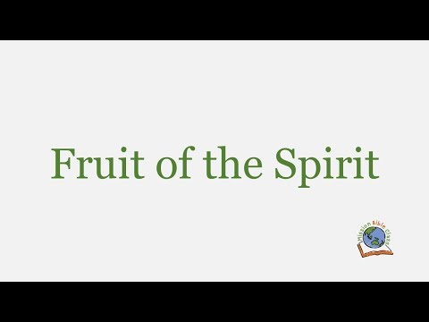Fruit of the Spirit Song – Mission Bible Class