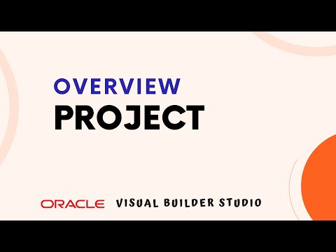 4 Overview on Project in Oracle Visual Builder Studio, What is Project in VB Studio – BEENUM ...