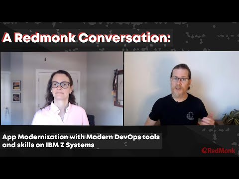 A RedMonk conversation with Rosalind Radcliffe: App Modernization with Modern DevOps tools on ...