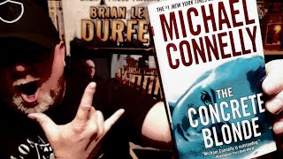 THE CONCRETE BLONDE / Michael Connelly / Book Review / Brian Lee Durfee (spoiler free) Harry Bosch