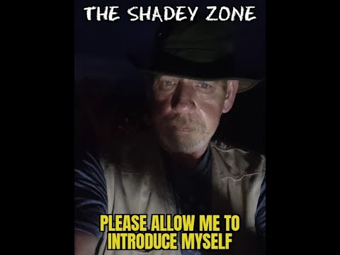 Please Allow Me to Introduce Myself. | The Shadey Zone