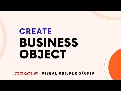 25 How to Create a Business Object from scratch in Oracle Visual Builder Studio – BEENUM LEARNING