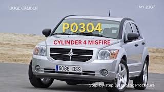 Dodge Caliber | DTC P0304 – Cylinder 4 Misfire Diagnostic