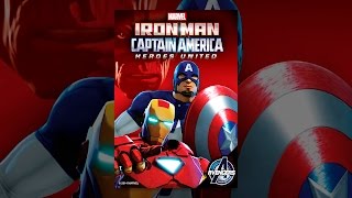 Marvel's Iron Man & Captain America: Heroes United
