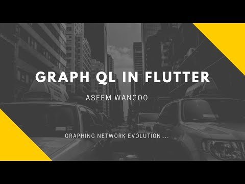 Graph QL in Flutter | AseemWangoo