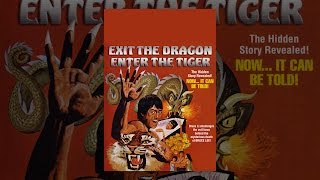 Exit the Dragon, Enter the Tiger