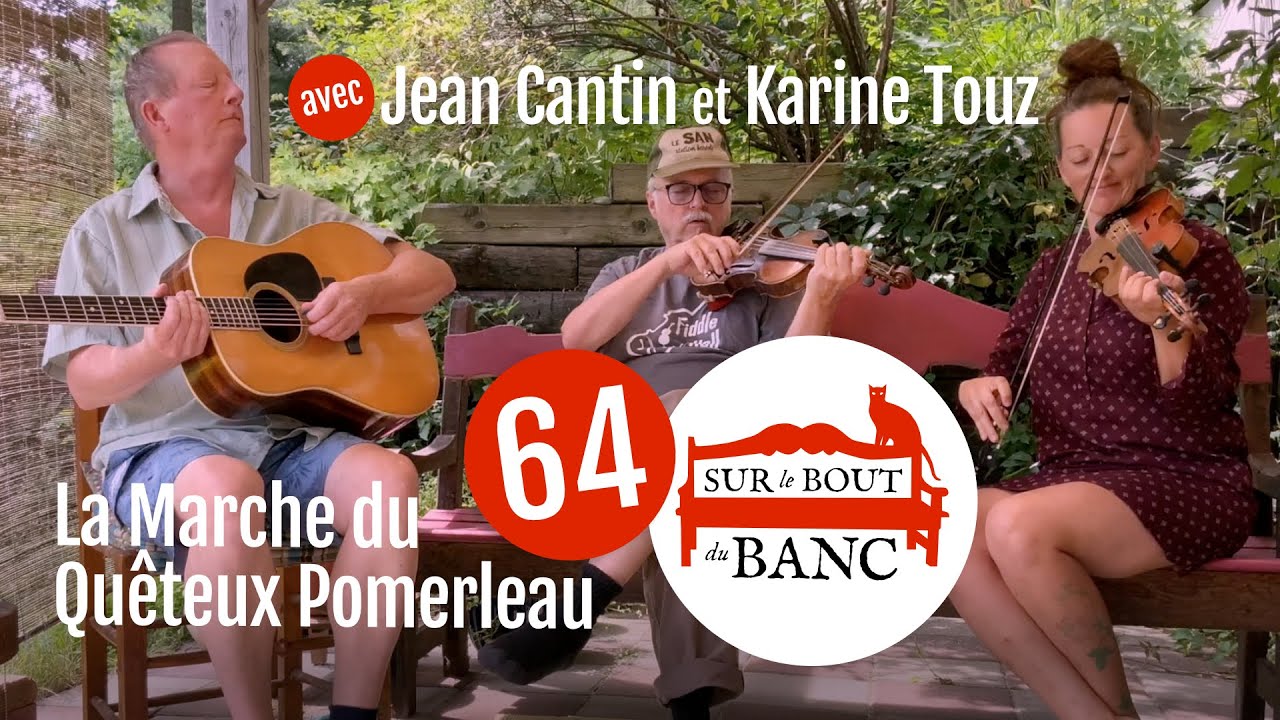 No 64 – La March du Quêteux Pomerleau – Jean Cantin, Karine Touz – Claude Méthé