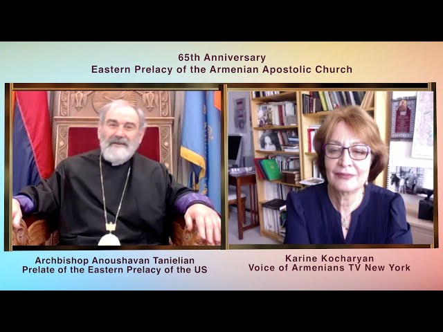 Interview with His Eminence Archbishop Anoushavan Tanielian Prelate