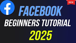 How to Use Facebook Mobile App in 2025 - Beginner's Tutorial