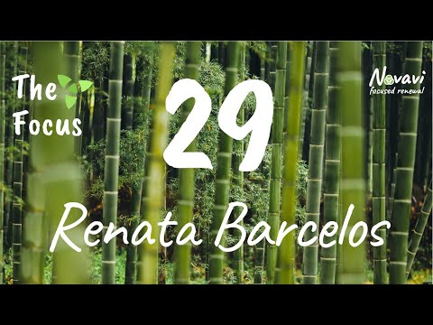 The Focus Episode 29: Renata Barcelos | Novavi