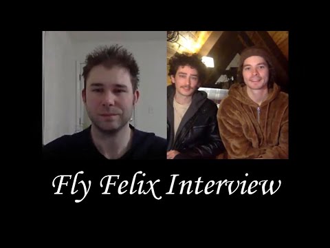Fly Felix – Interviews by Michael Nagy