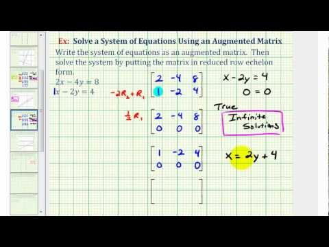 Ex 3: Solve a System of Two Equations Using an Augmented Matrix (Reduced Row Echelon Form ...