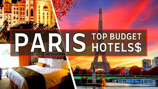 10 Best Budget Hotels in Paris - Where to stay in Paris in 2025 - Destination Travel Guide