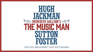THE MUSIC MAN (2022 Broadway Cast Recording) Announcement Video