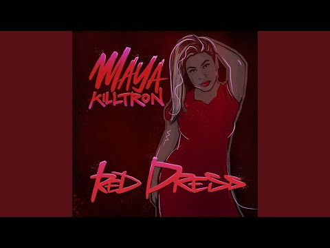 Maya Killtron – “Red Dress” – Jansen's Jamz