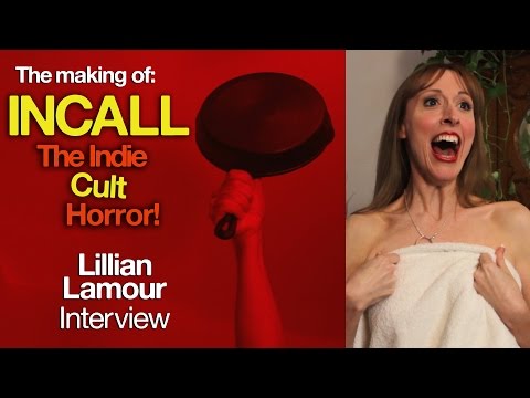 Making of INCALL: Lillian Lamour interview (video) | Incall