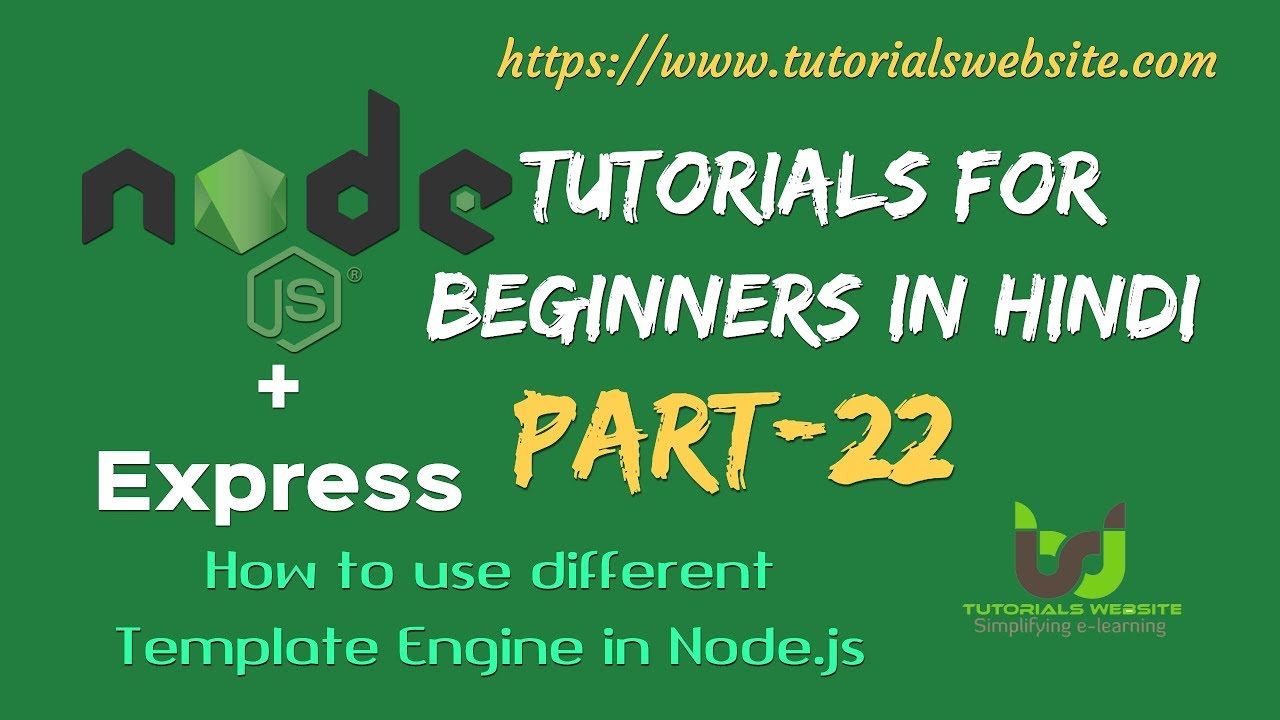 Use of Different Template Engine in node.js | Part-22 | tutorialswebsite