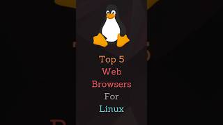 The Best Linux Web Browsers #shorts