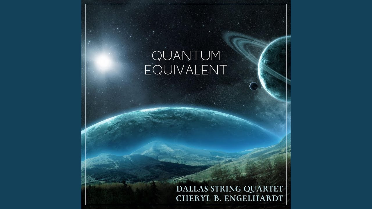 Cheryl B. Engelhardt x Dallas String Quartet - Quantum Equivalent | Neoclassical music review on ...