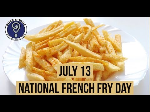July 13 ~ National French Fry Day | BitesnBuzz