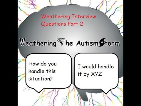 Weathering the Autism Storm Blog Post #17: How to weather Interview ...