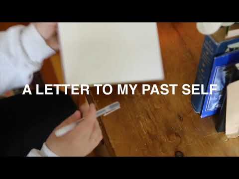 A Letter To My Past Self