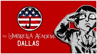 The Umbrella Academy: Dallas was a wasted opportunity