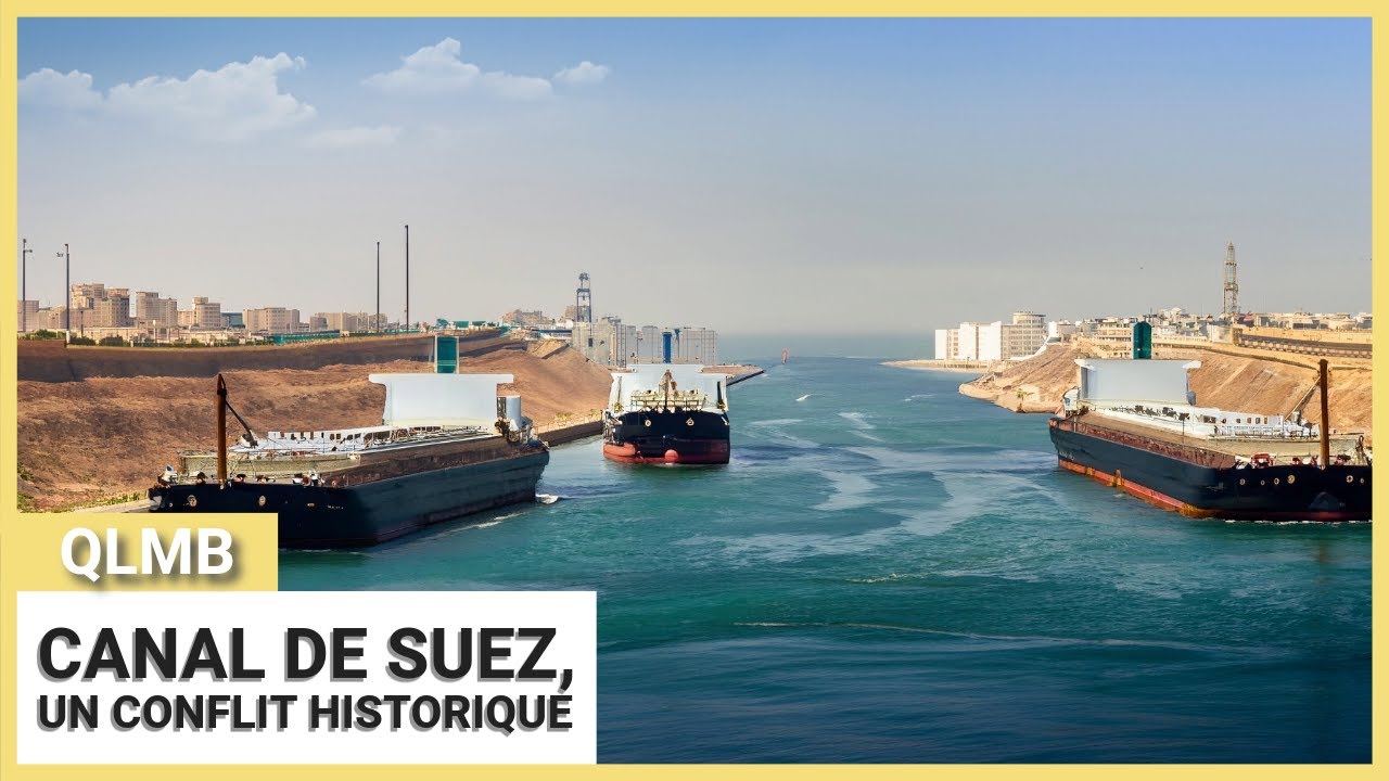 Documentaire | Canal de suez, un conflit historique