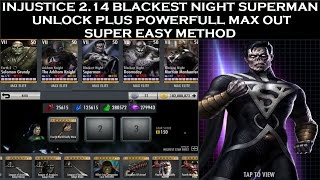 Blackest Night Superman 2.14 Unlock Plus Powerfull max-out|Easy Way!