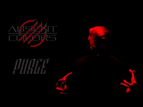 ABSENT COLORS - Absent Colors - PURGE (Official Music Video) (video)