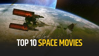 Top 10 Space Movies of All Time