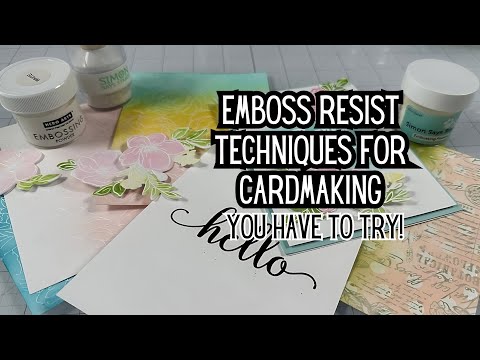 5 Emboss Resist Techniques You MUST Try!